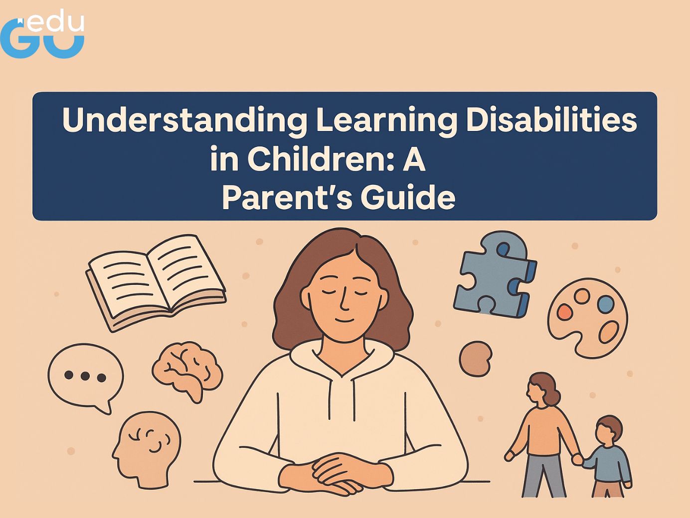 Understanding Learning Disabilities in Children | Guide